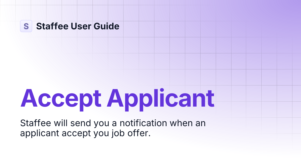 Accept Applicant | Staffee User Guide