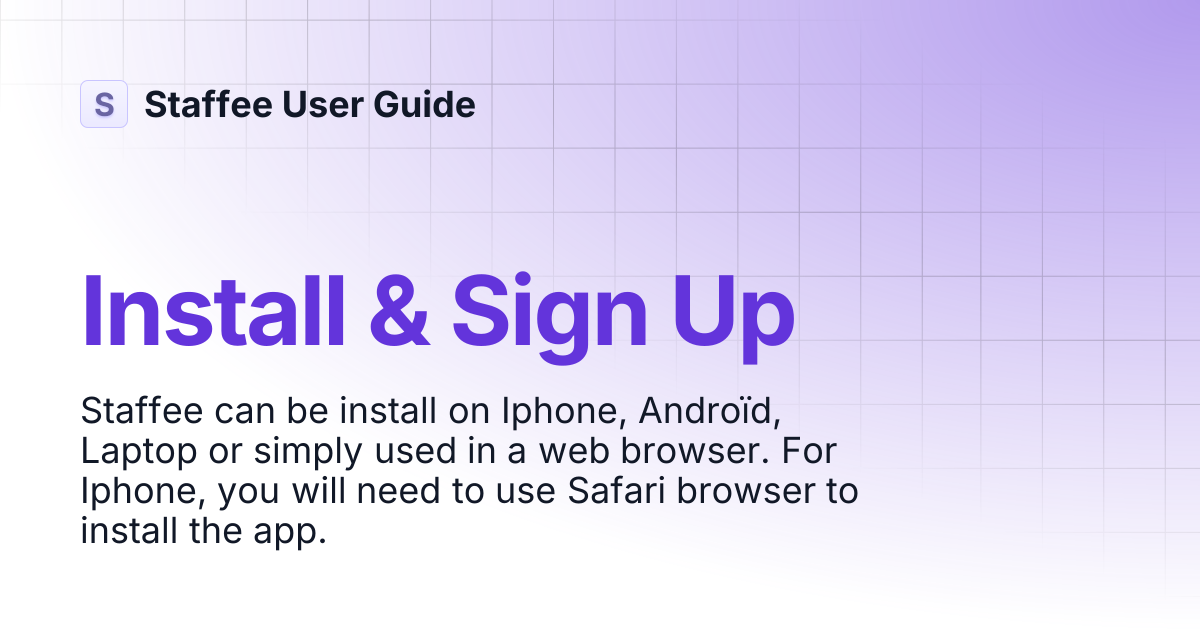 Install & Sign Up | Staffee User Guide