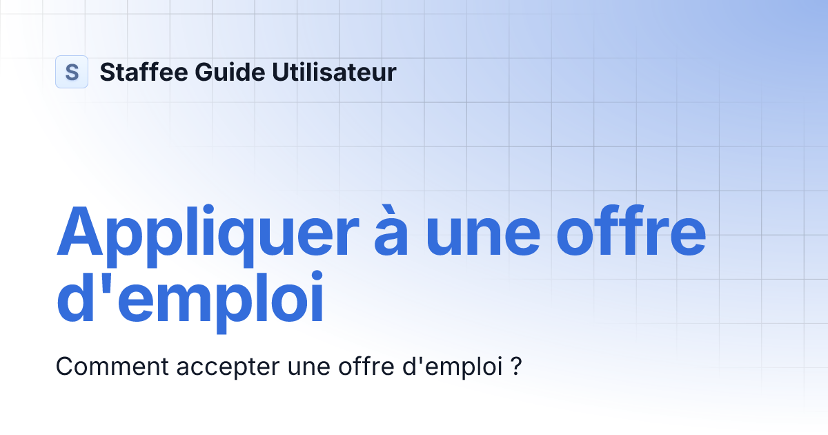 Appliquer à une offre d'emploi | Staffee Guide Utilisateur